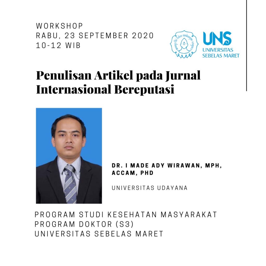 Workshop Penulisan Artikel Pada Jurnal International Bereputasi oleh DR. I Made Ady Wirawan, MPH ...